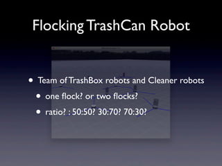 Flocking TrashCan Robot | PDF