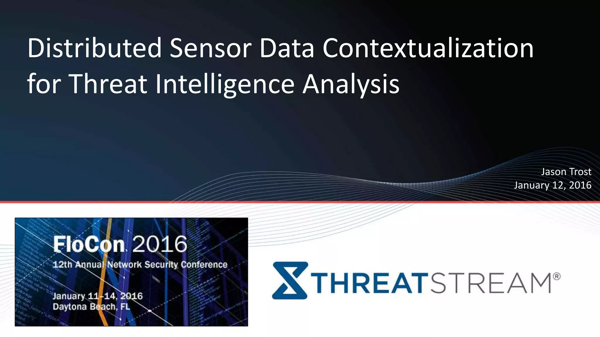 Distributed Sensor Data Contextualization For Threat Intelligence