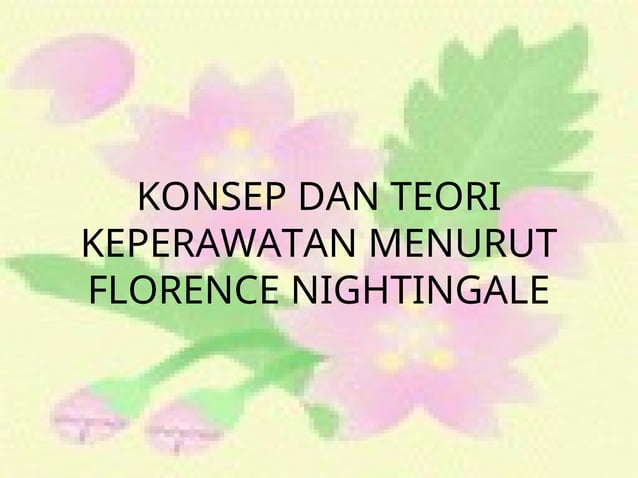 teori keperawatan Floerence Nightingale.ppt