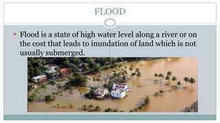 Flood and its type. how it generated.pptx
