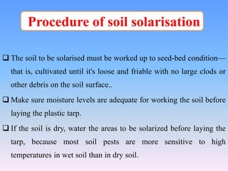 Flooding, deep ploughing & solarisation | PPTX
