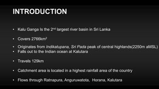 Flooding in Kalu ganga basin Sri Lanka | PPTX