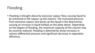 Flooding of a distillation column | PPTX