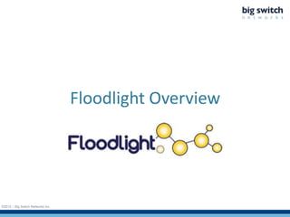 Floodlight - Overview | PPTX