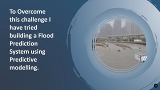 Flood & Other Disaster forecasting using Predictive Modelling and ...