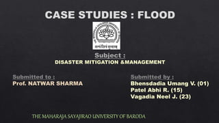 DISASTER MITIGATION &MANAGEMENT: Case study of SURAT Flood As national ...