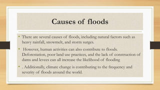 Floods.pptx and its causes and its impacts | PPTX
