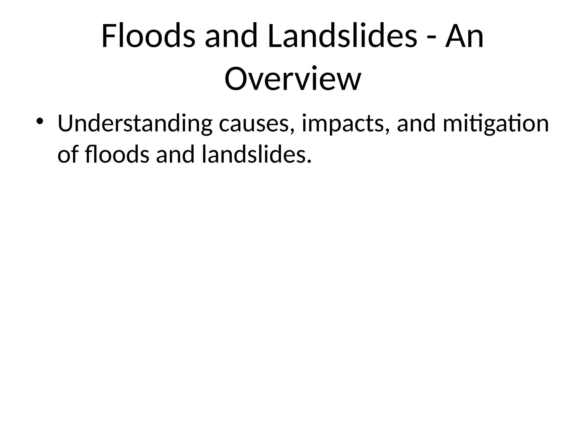 Floods_and_Landslides_Imapcts_Presentation.pptx