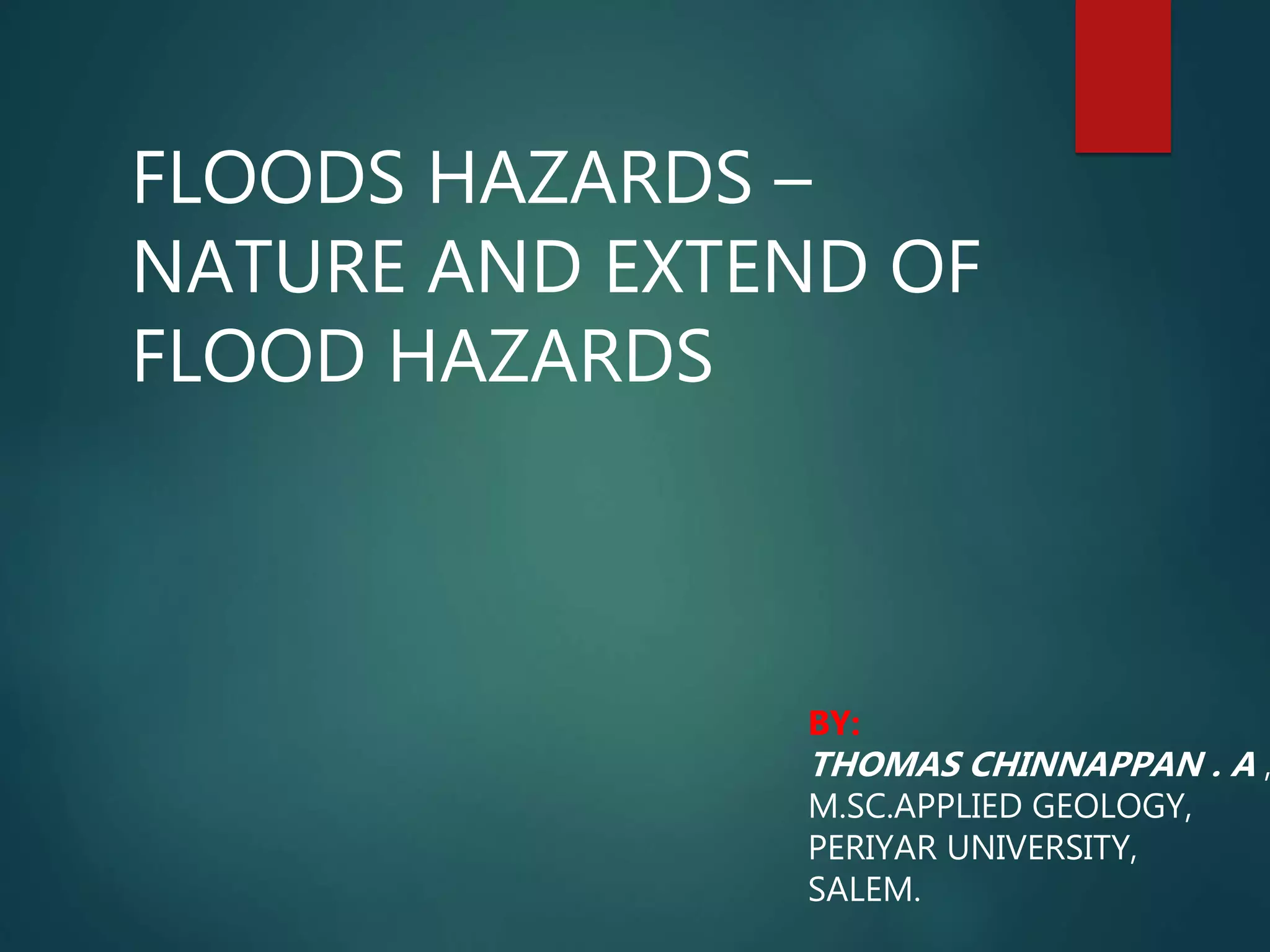 floods hazards - nature and extend of flood hazards in environmental ...