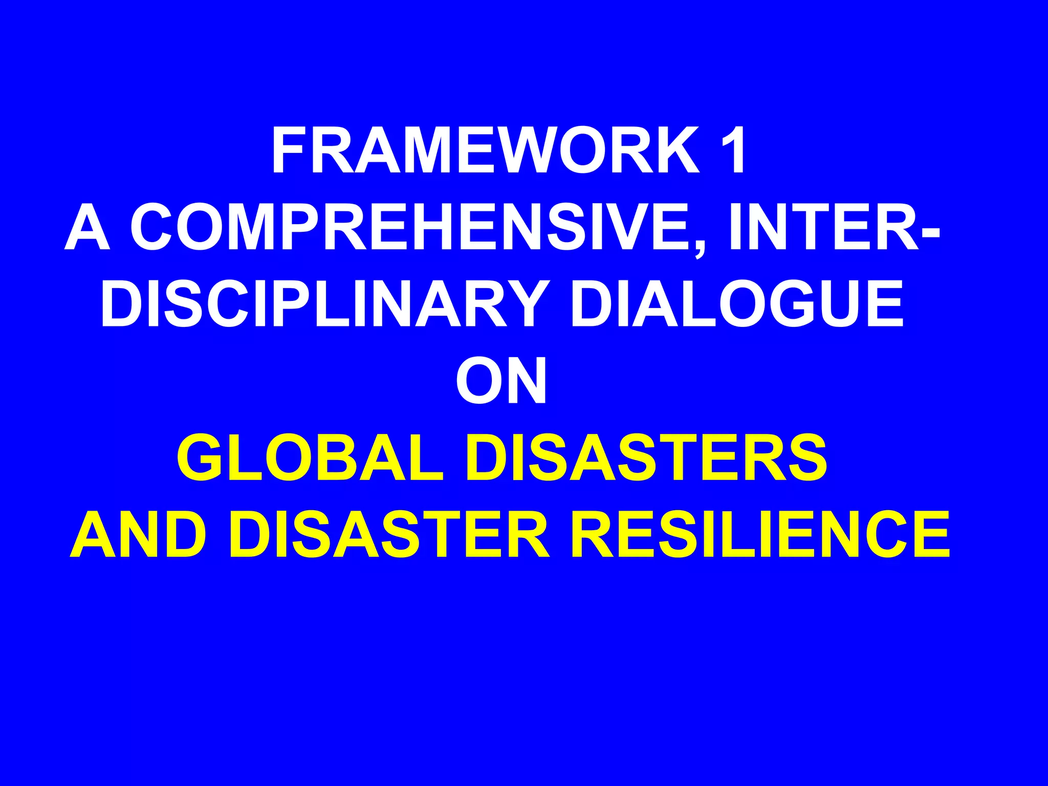 FLOODS PART I. THE GLOBAL DISASTER LABORATORY MODEL. AN INTEGRATED ...