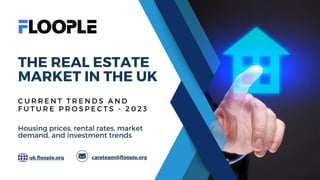 Floople Real Estate Market in the UK - Current Trends and Future ...