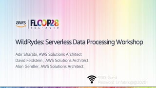 AWS Floor28 - WildRydes Serverless Data Processsing workshop (Ver2) | PPT