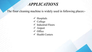 FLOOR CLEANING MACHINEfinal presentation | PPTX