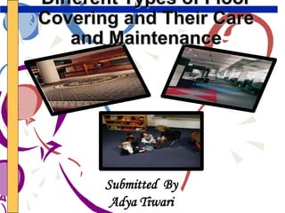 Floor covering and their care and maintenance (1) | PPT