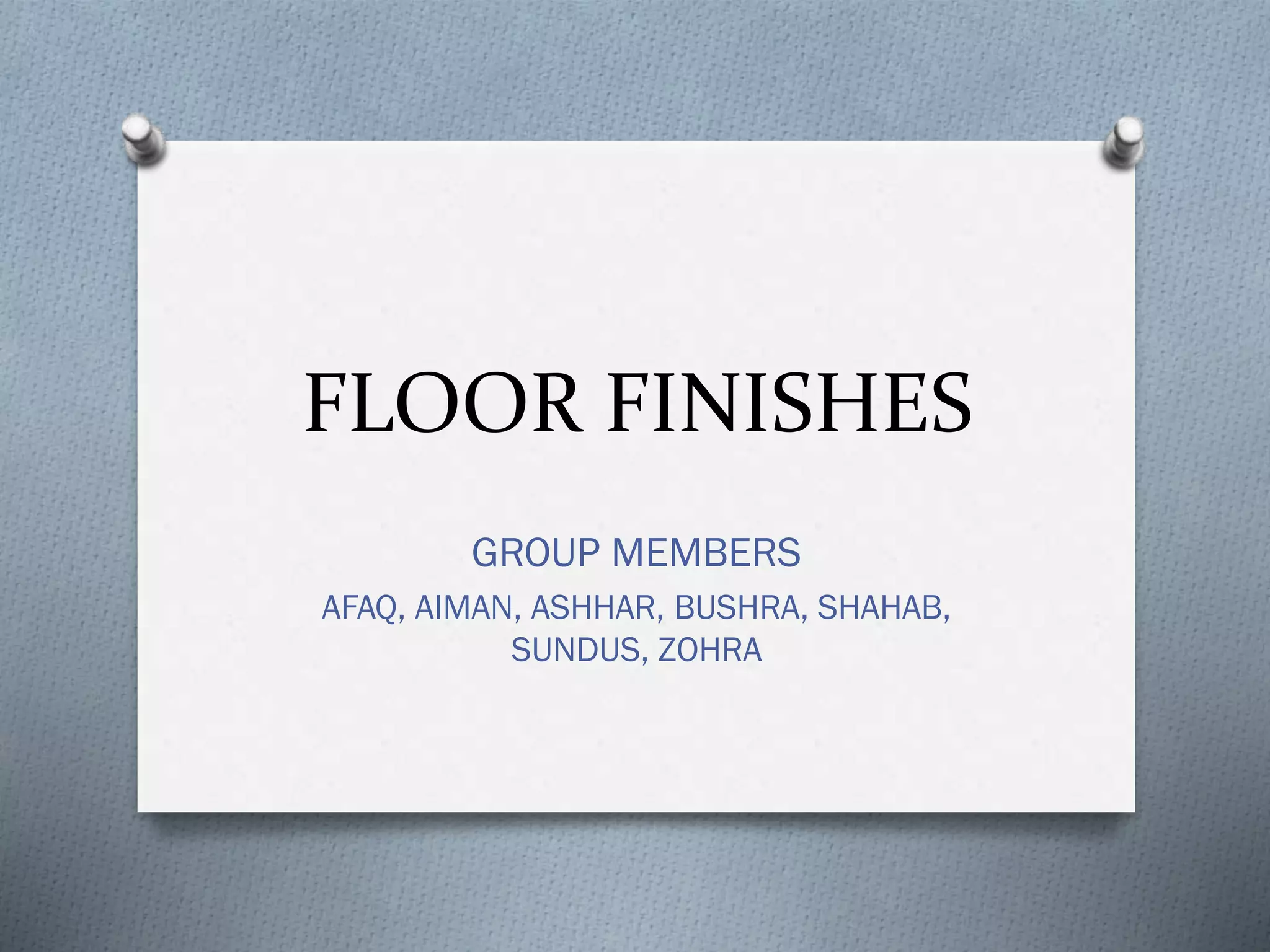FLOOR FINISHES GUIDE | PPT