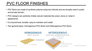 Floor finishes - flooring and finish types | PPTX
