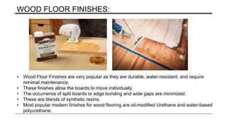 Floor finishes - flooring and finish types | PPTX