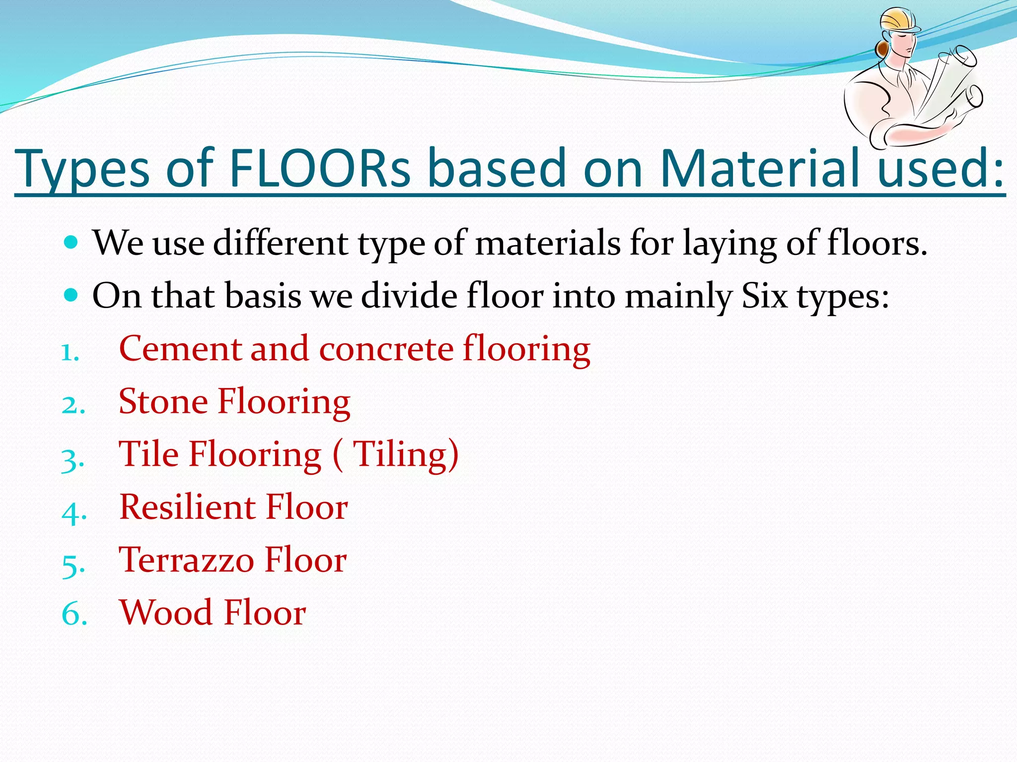 Flooring and types of flooring | PPTX