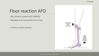 Floor reaction Ankle foot orthosis or Gravity reaction ankle foot ...