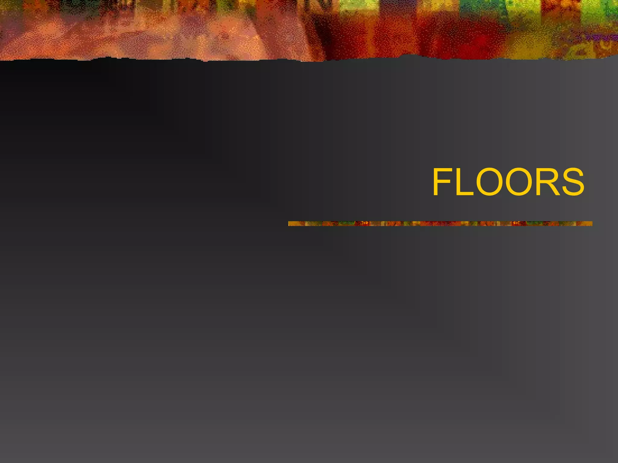 Floors | PPT