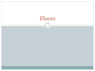 Floors | PPT