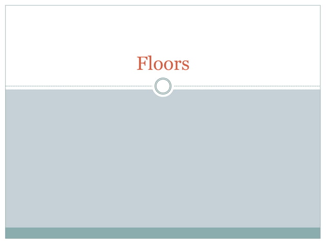 Floors | PPT