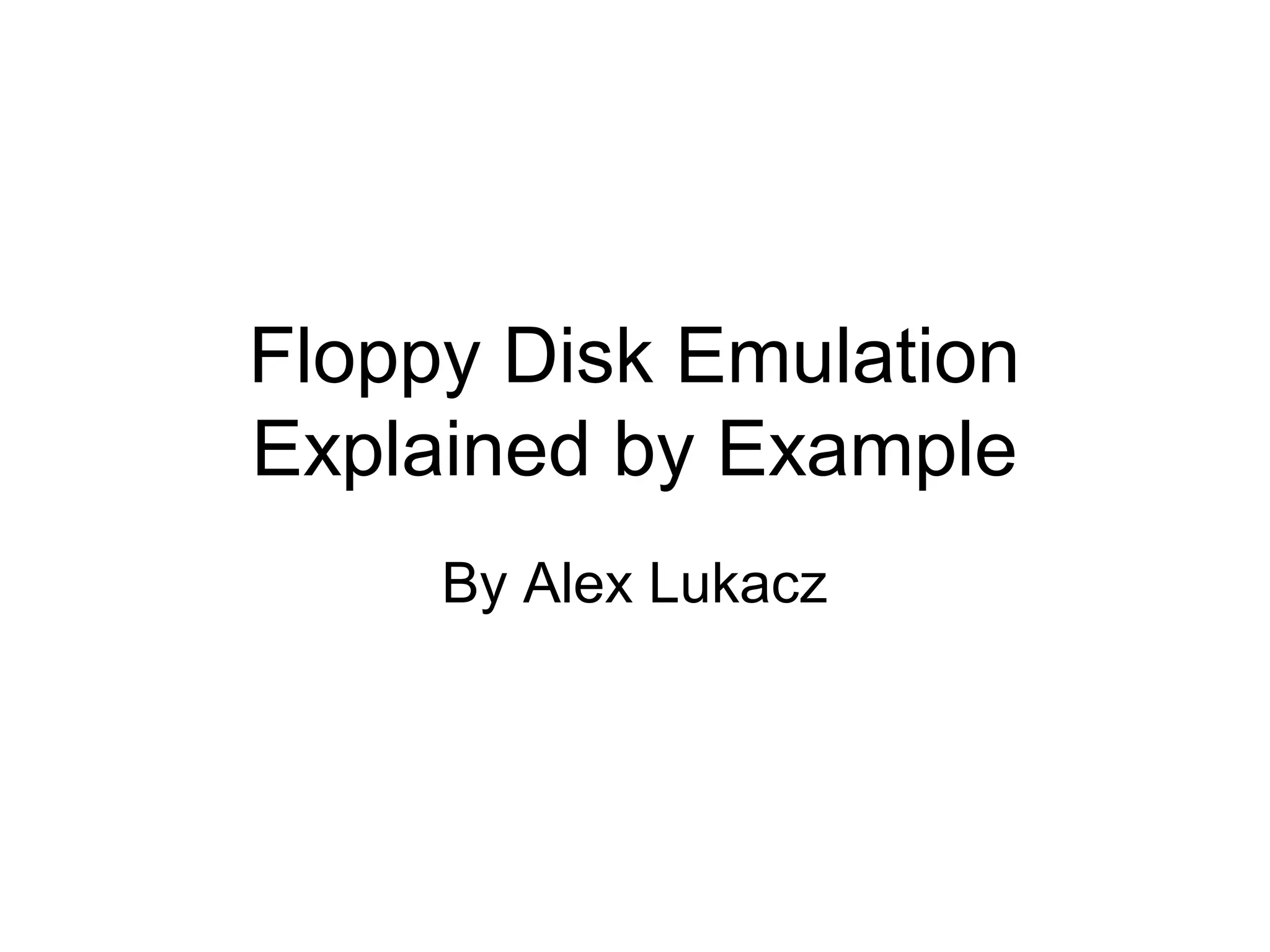 Apple II Floppy disk emulation explained by example | PPT