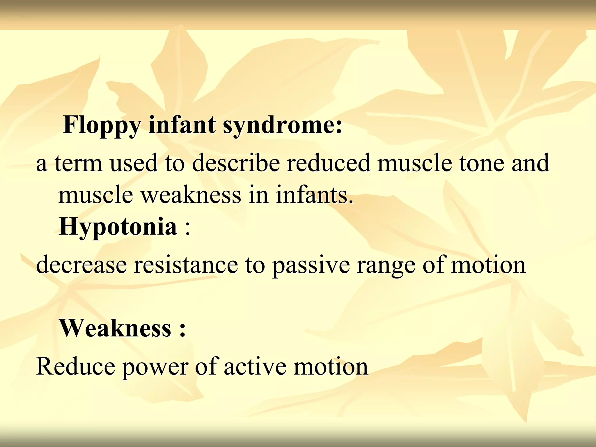 Floppy infant | PPTX