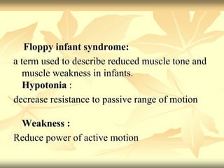 Floppy infant | PPTX