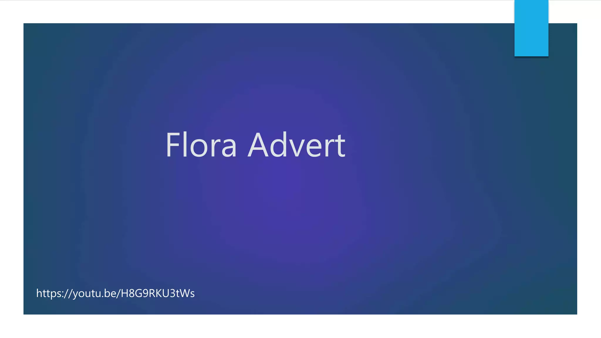 Flora advert | PPTX