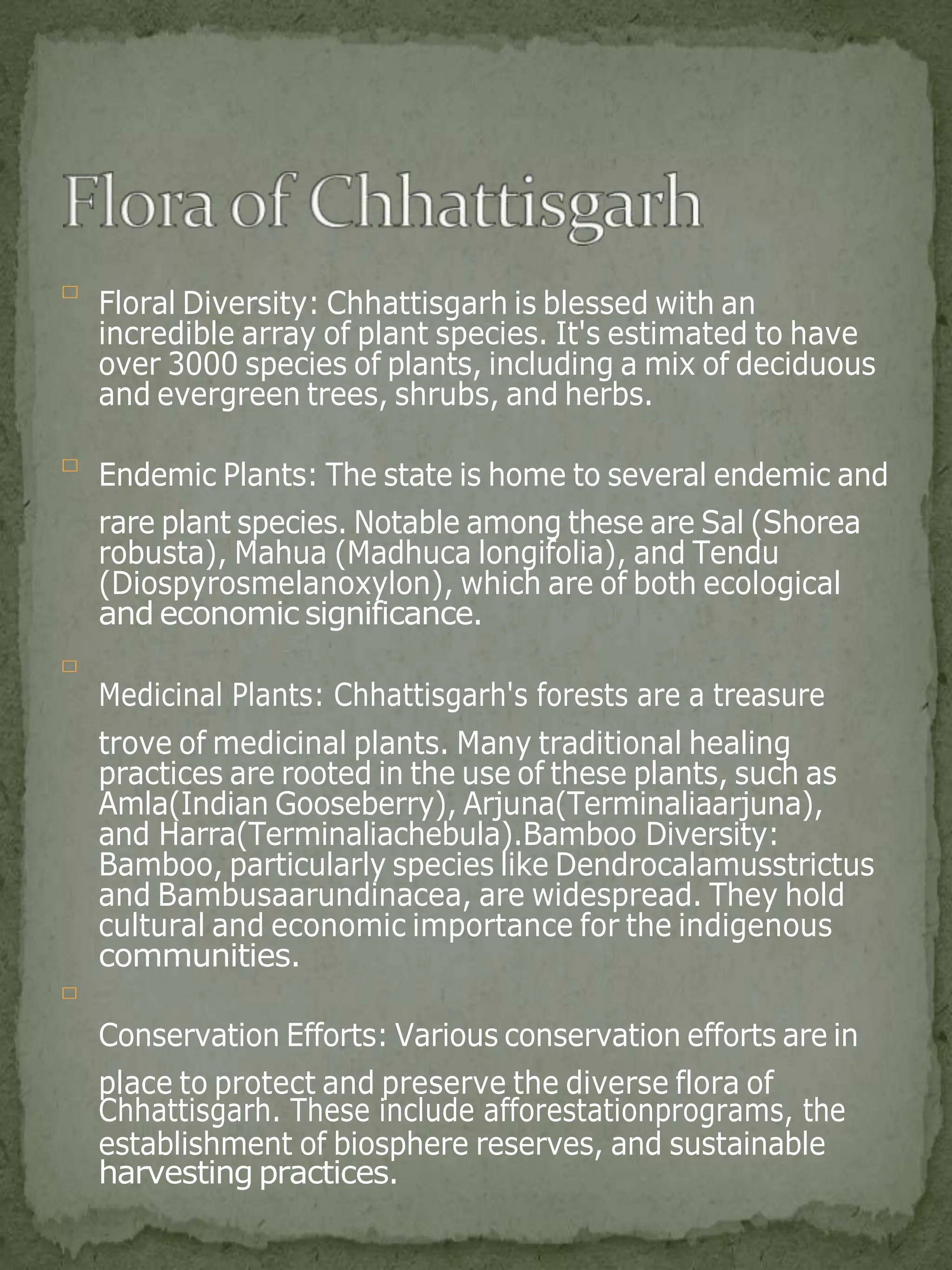 Compare the flora and fauna of Kerala and Chhattisgarh ...