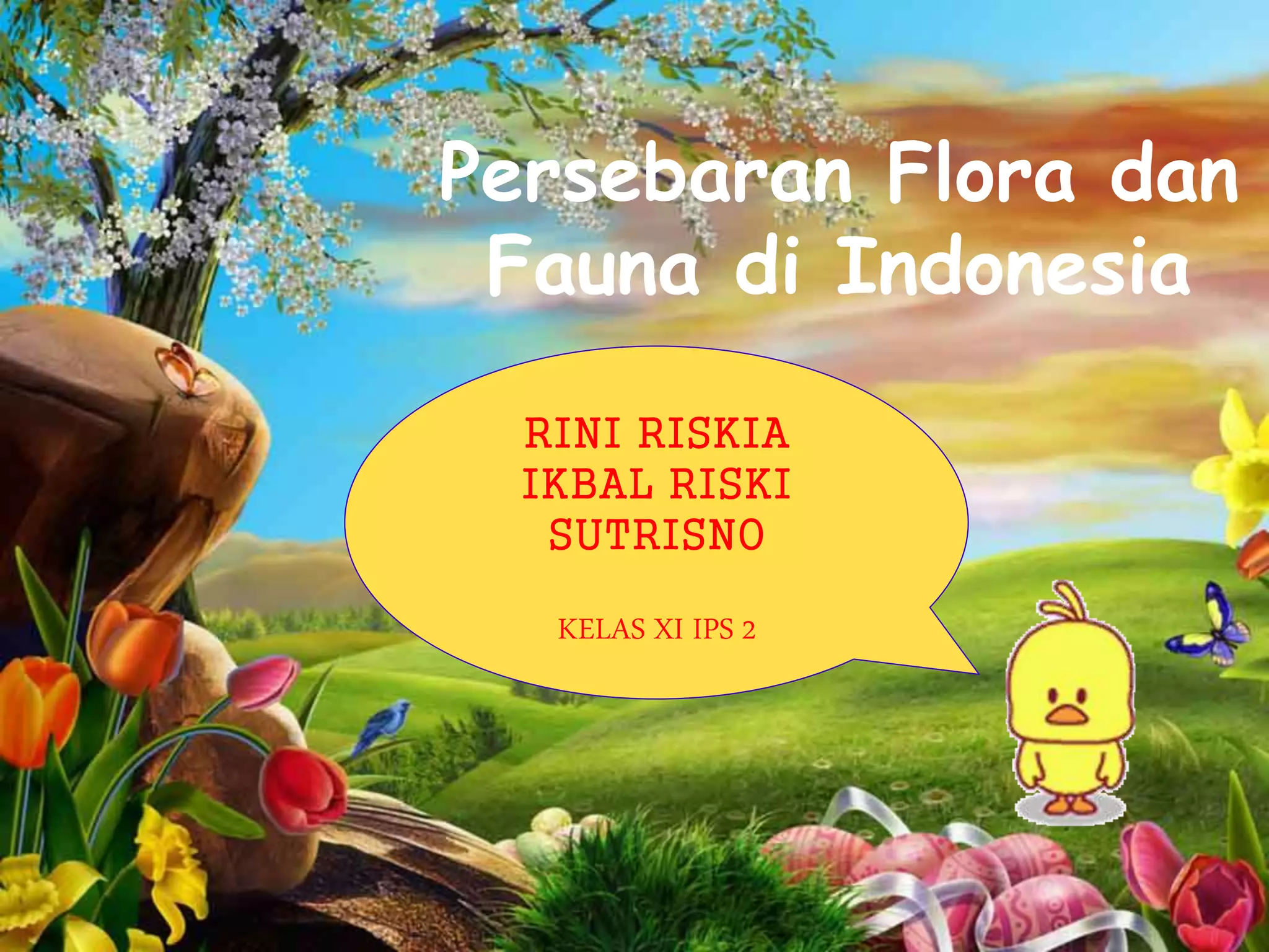 Flora & fauna indonesia | PPT