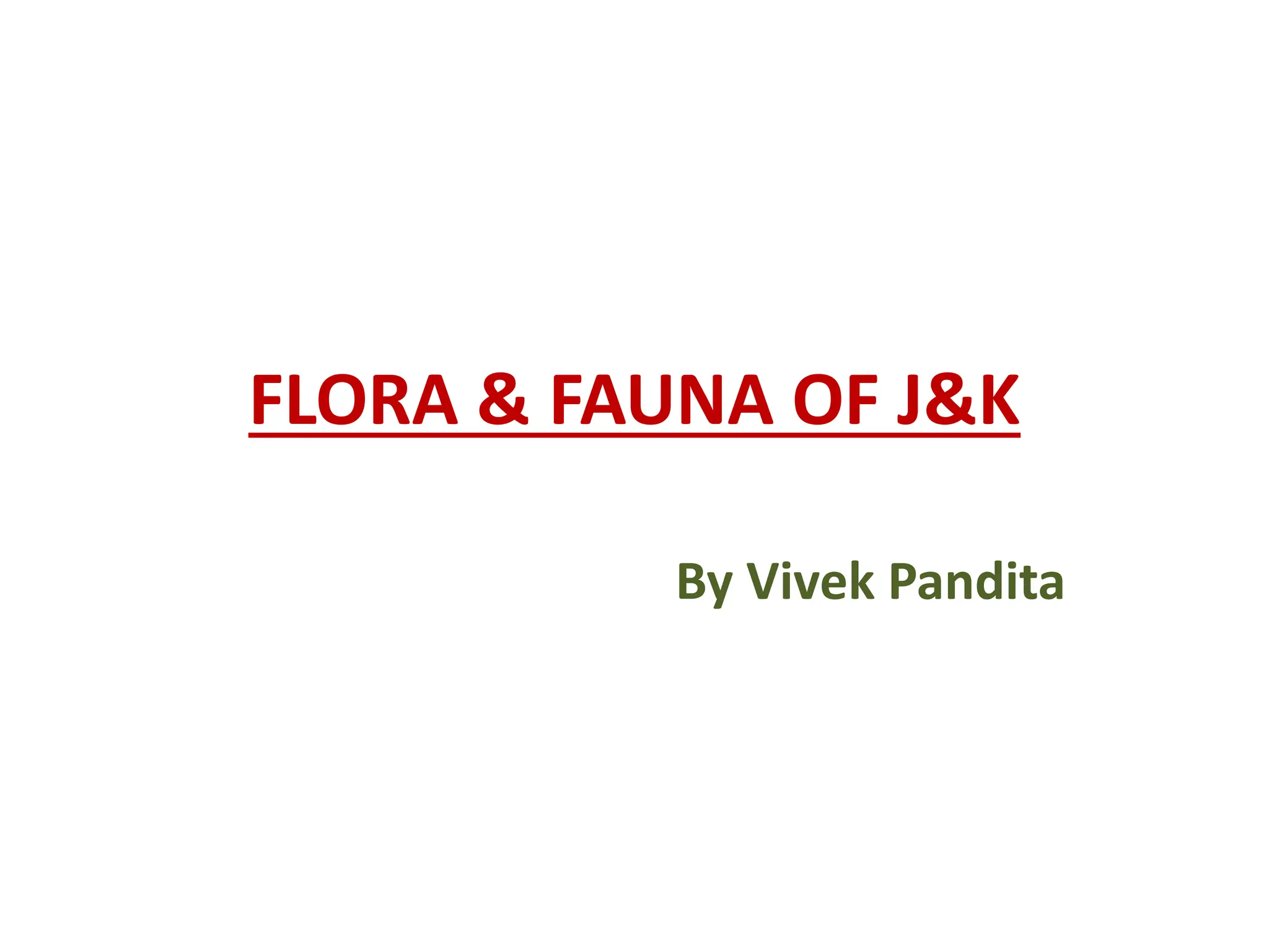 FLORA & FAUNA OF J&K.pptx