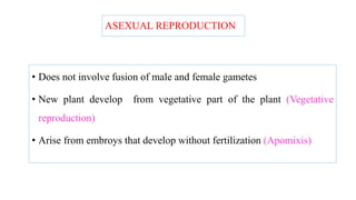 Floral biology, modes of reproduction and pollination | PPTX