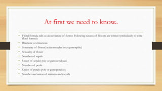 Floral formula and floral diagram | PPTX