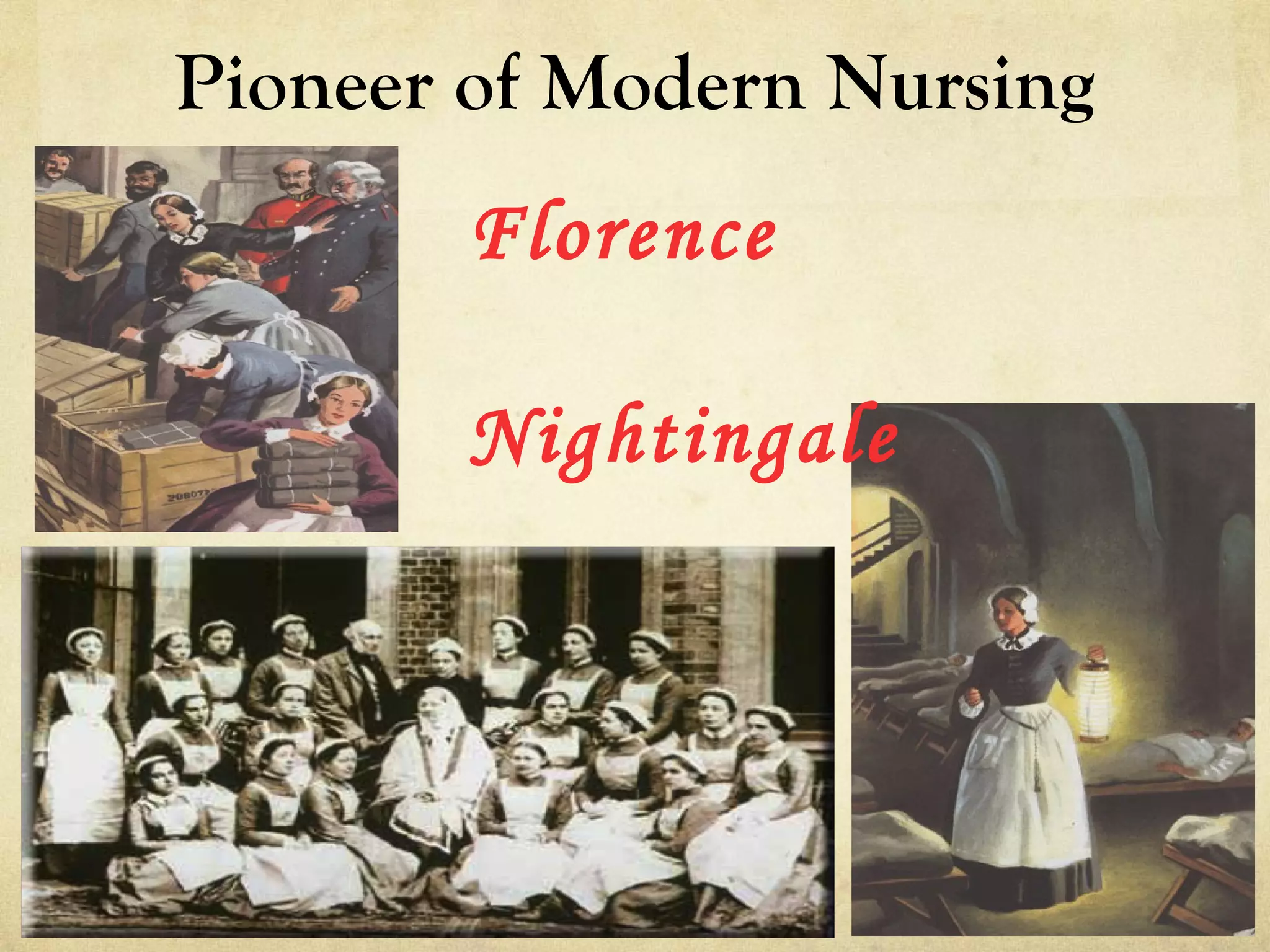 Florence nightingale- lady with the lamp and the mother of modern nursing | PPT