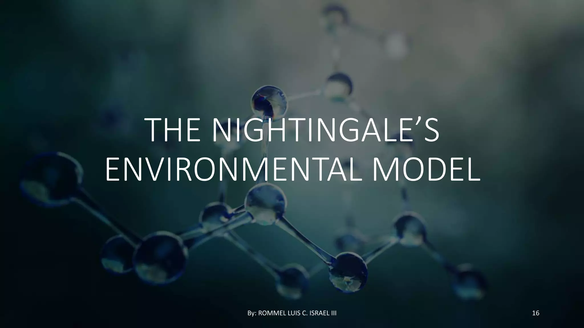 FLORENCE NIGHTINGALE: ENVIRONMENTAL THEORY | PPTX