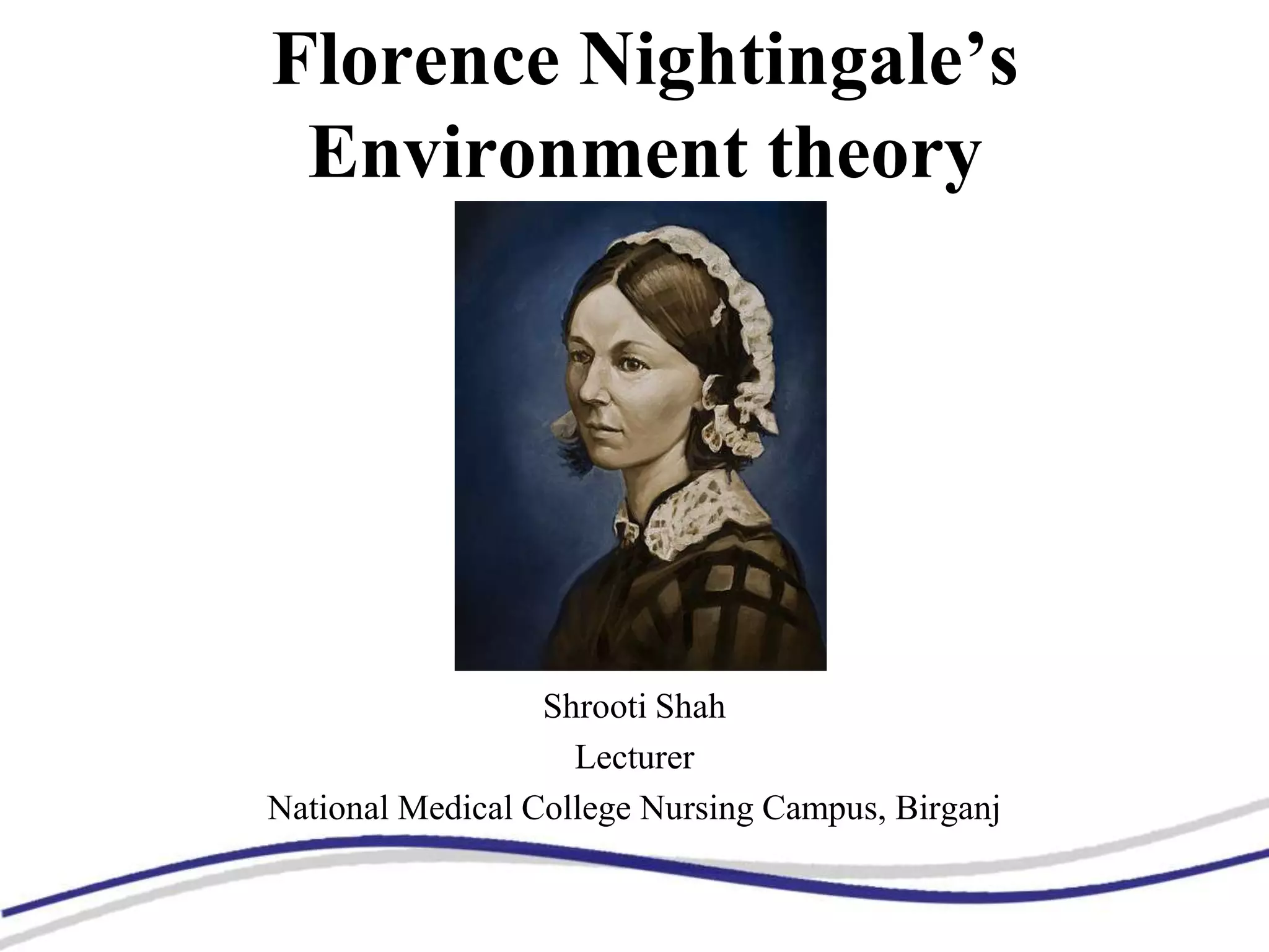 Florence nightingale’s environment theory | PPTX