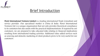 Floret Group - An International Trade Company | PPTX