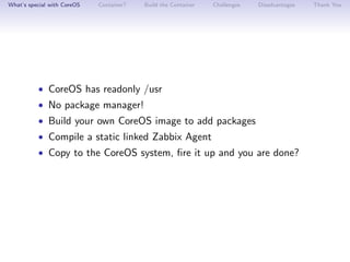 Florian Koch - Monitoring CoreOS with Zabbix | PPT