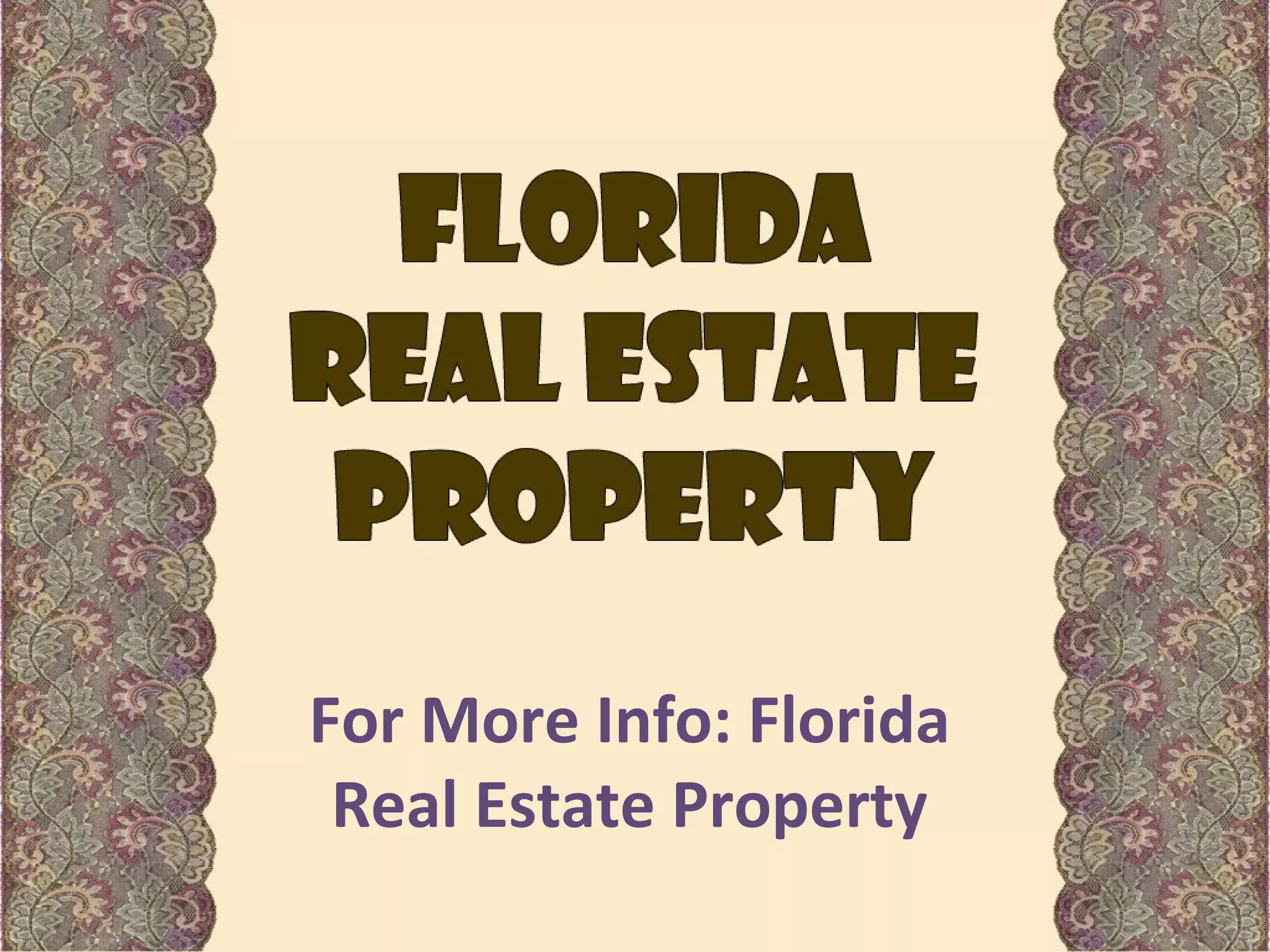 Florida Real Estate Property | PPT | Real Estate