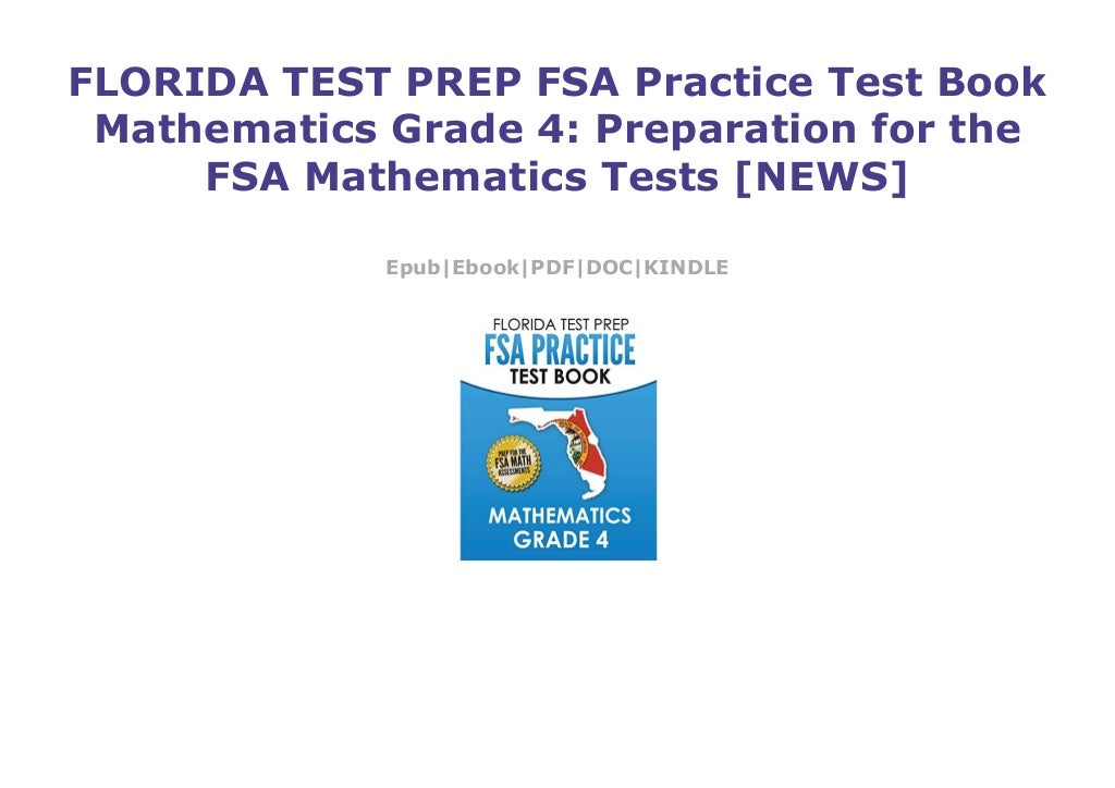 FLORIDA TEST PREP FSA Practice Test Book Mathematics Grade 4 FLORIDA TEST PREP FSA Practice Test Book Mathematics Grade 4