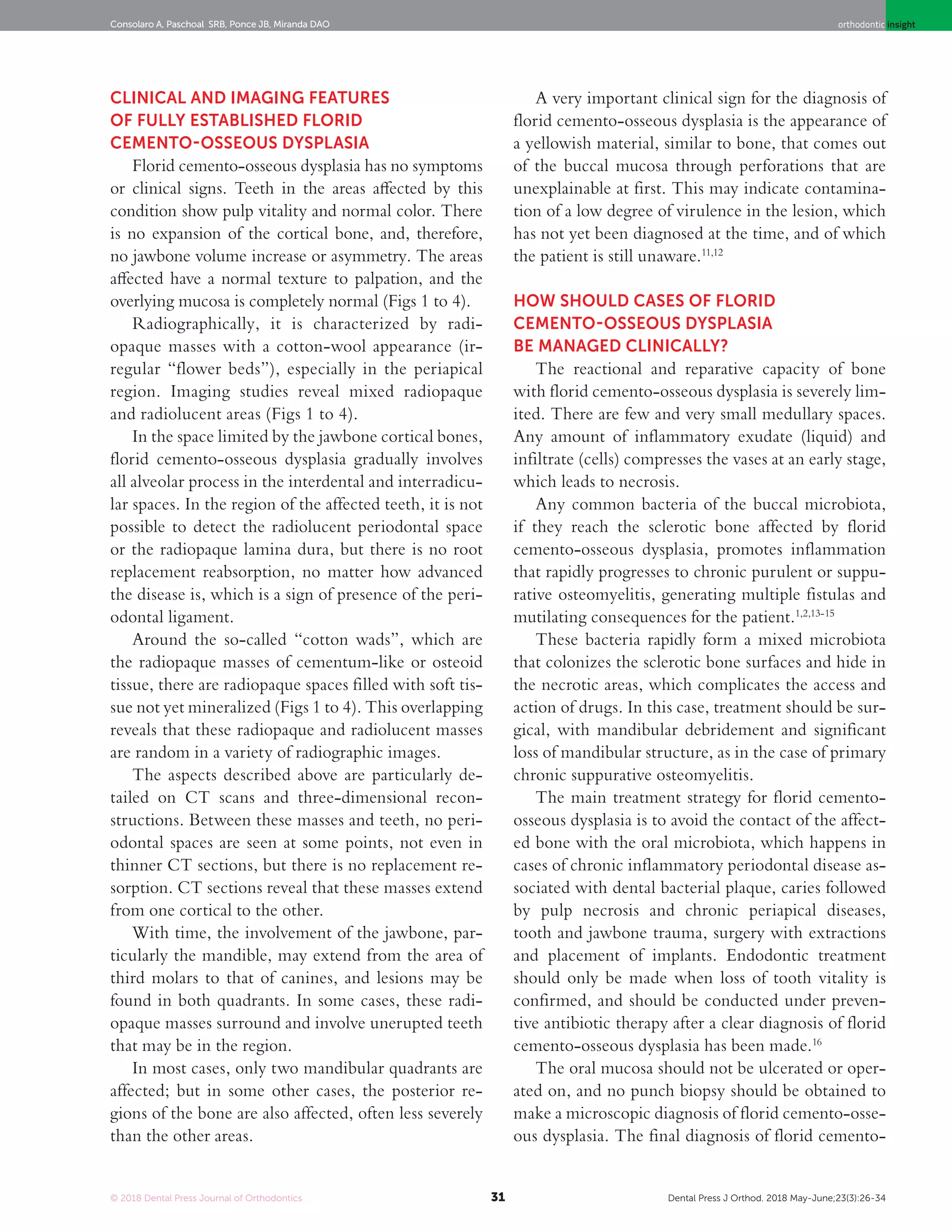 Florid cemento osseous dysplasia a contraind to ortho tx in compromised ...
