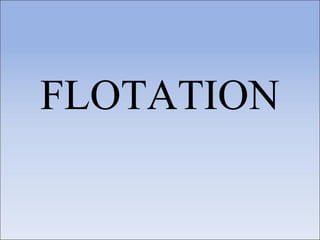 Flotation | PPT