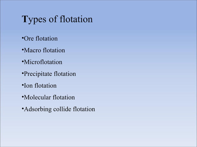 Flotation | PPT | Chemistry | Science