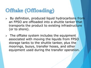 Floting Production Storage and Offloading | PPTX
