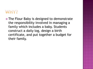 Flour baby project | PPTX