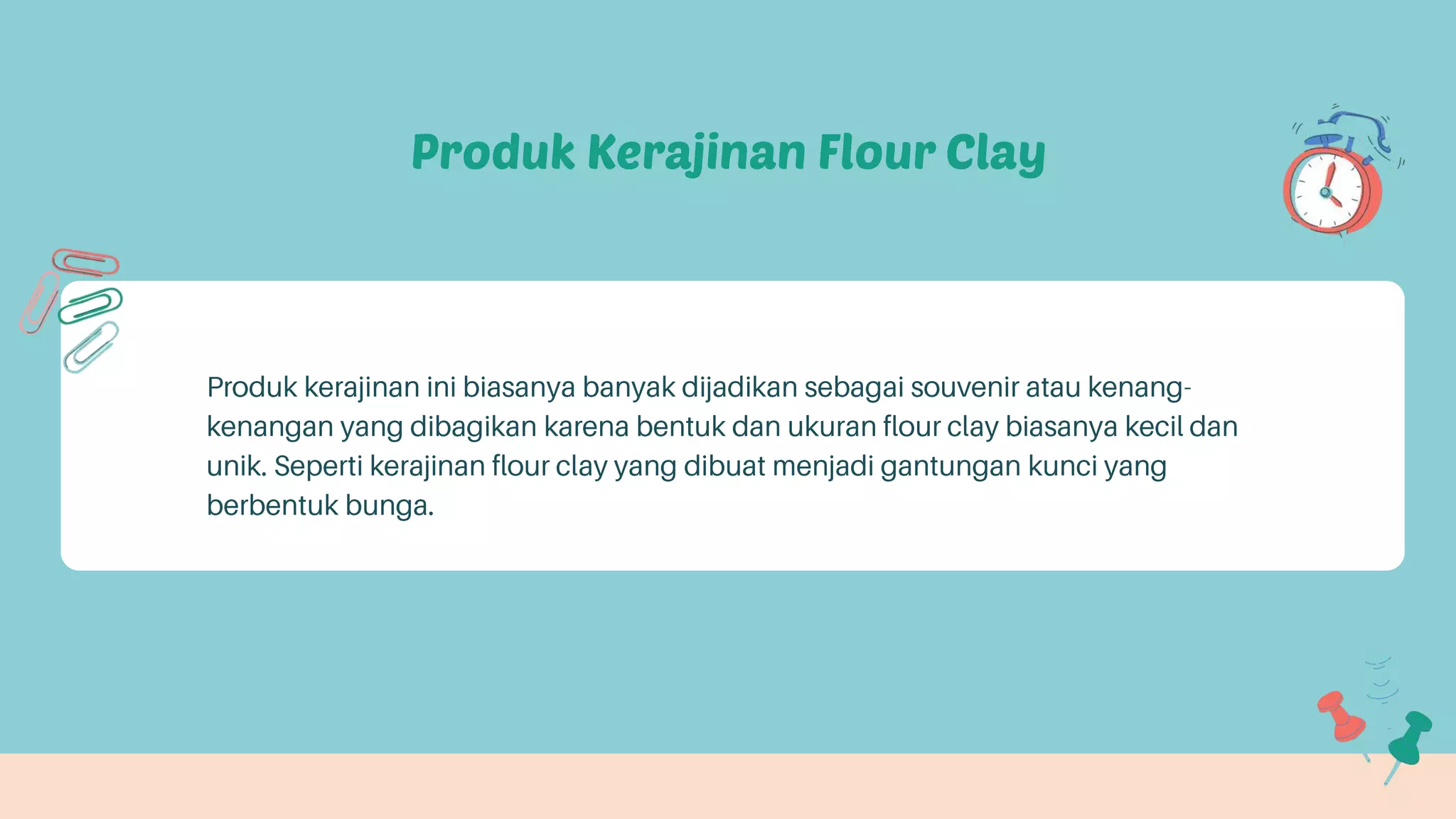 Flour clay kelas 8 | PPTX