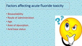 FLOURIDE TOXICITY IN DENTISTRY .pptx