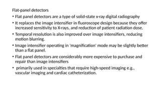 FLOUROSCOPIC EQUIPMENT AND MANY MORE OF IT | PPTX